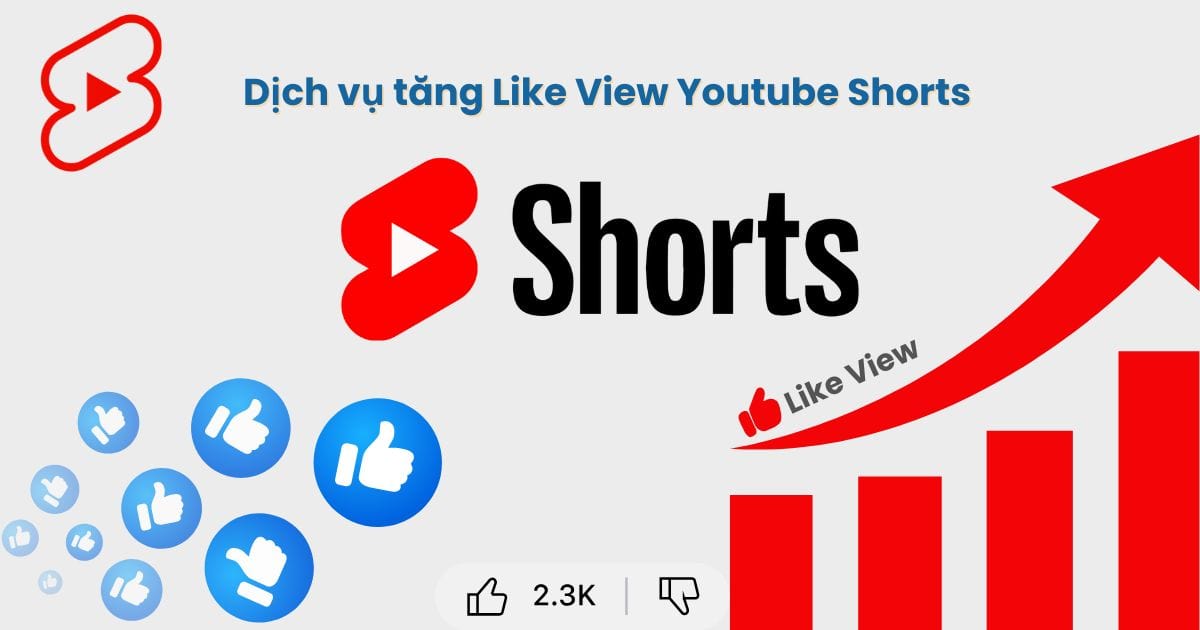 Dịch vụ tăng Like View Youtube Shorts